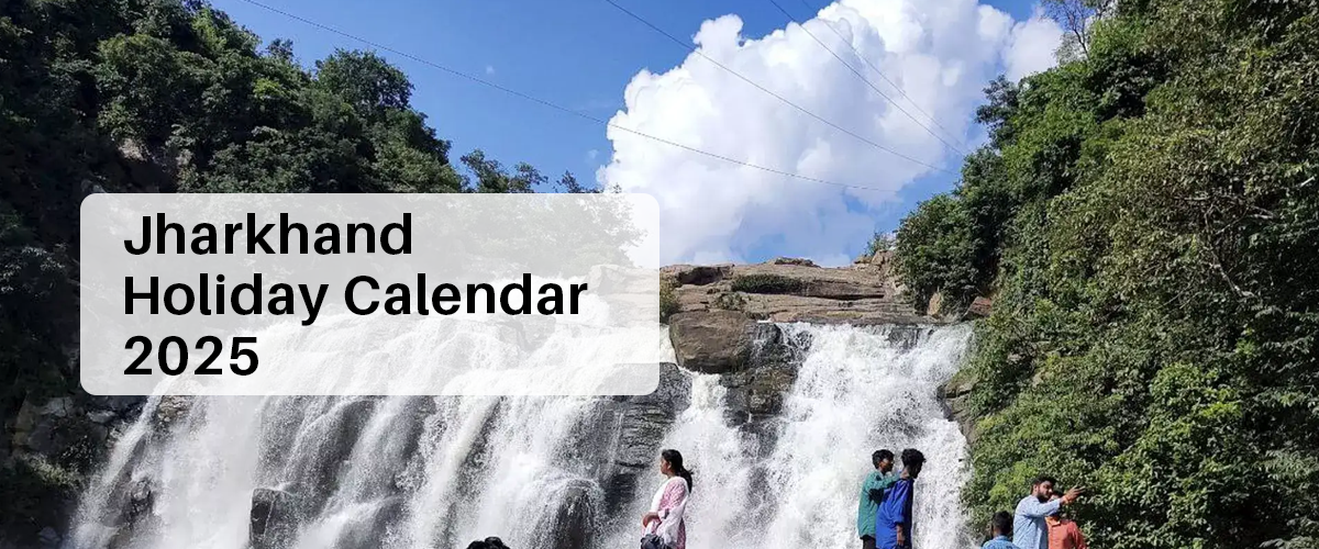 Jharkhand Holiday Calendar 2025 – Hul Diwas, Birsa Munda Jayanti ...